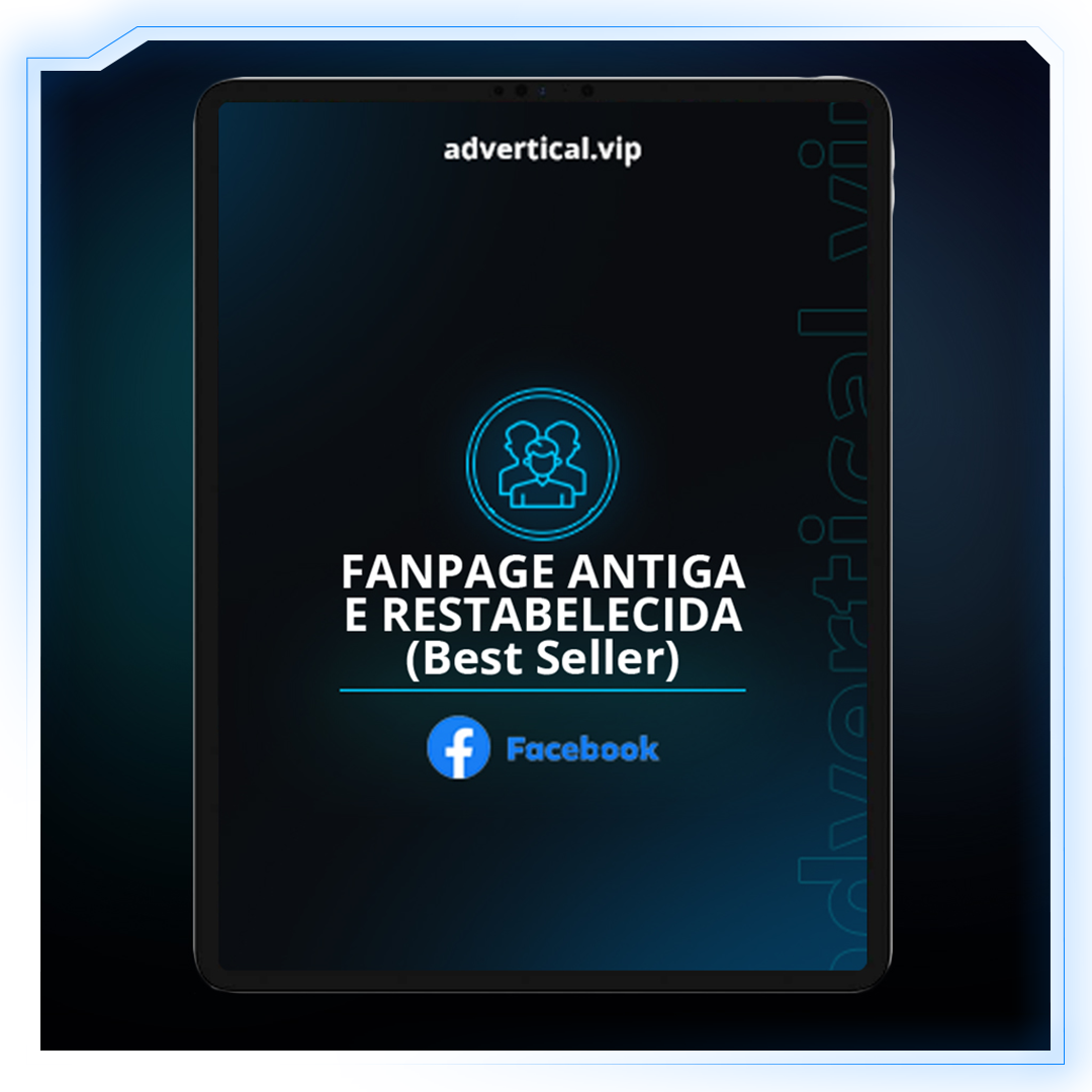 FANPAGE ANTIGA RESTABELECIDA (Best Seller) – ADVERTICAL